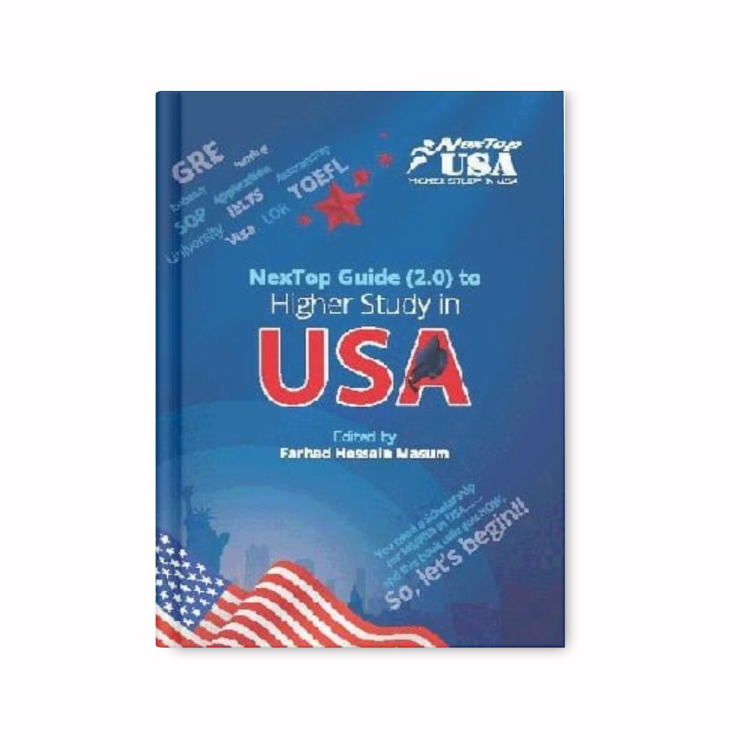 The NexTop Guide to Higher Study in USA - ফরহাদ হোসেন মাসুম – Kitabu Souk